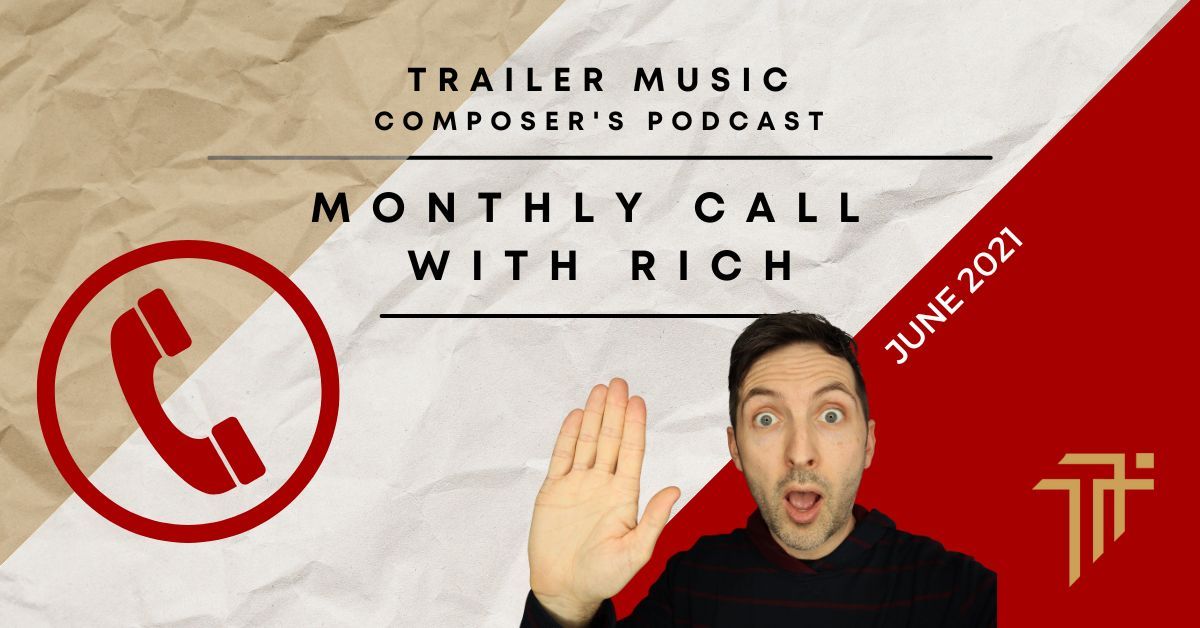 Monthly Call with Rich, June 2021